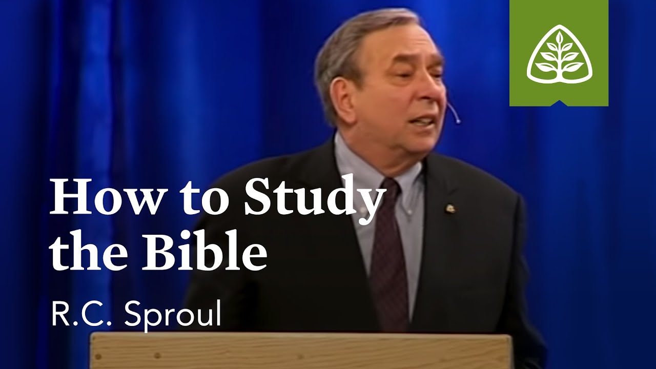 R.C. Sproul: How to Study the Bible - MadeManMinistries