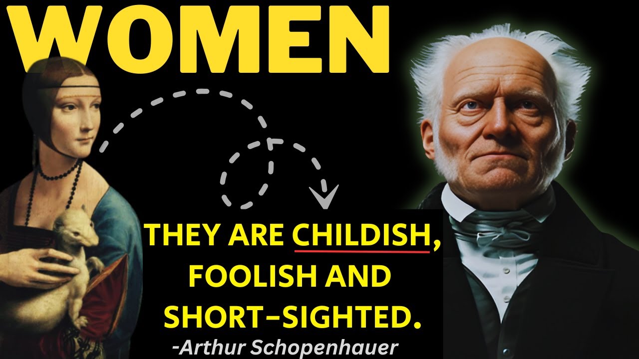 Arthur Schopenhauer on WOMEN, LOVE and MARRIAGE, Why He Gets It Wrong ...